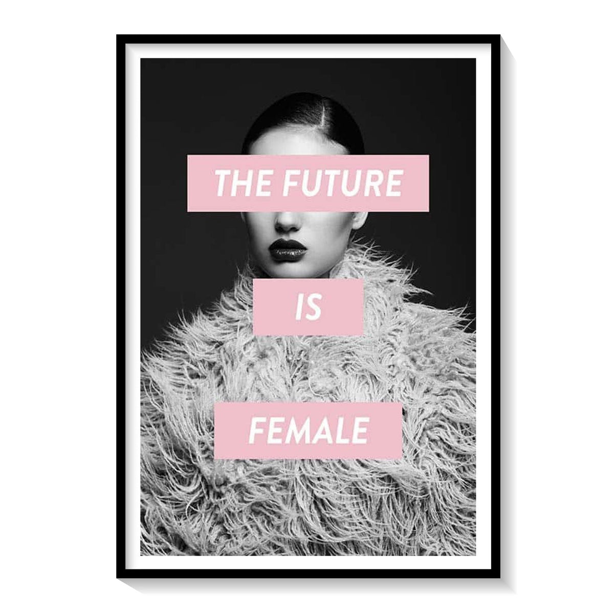 Buy The Future is Female Fashion Poster & Prints Online India at Best ...